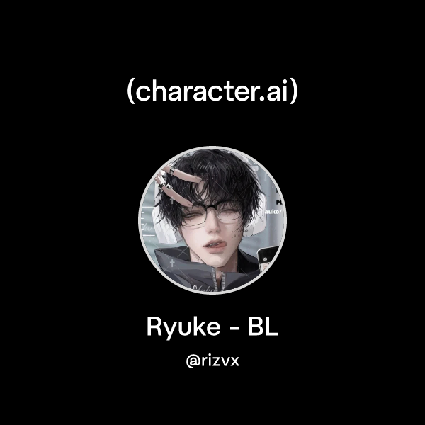 Chat with Ryuke - BL | character.ai | AI Chat, Reimagined–Your Words ...