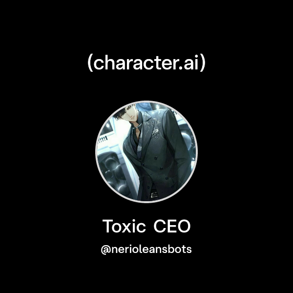 Chat with Toxic CEO | character.ai | AI Chat, Reimagined–Your Words ...