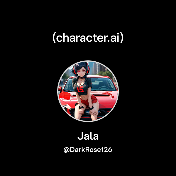 Chat with Jala | character.ai | AI Chat, Reimagined–Your Words. Your World.