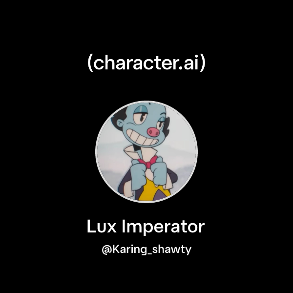 Chat with Lux Imperator | character.ai | AI Chat, Reimagined–Your Words ...