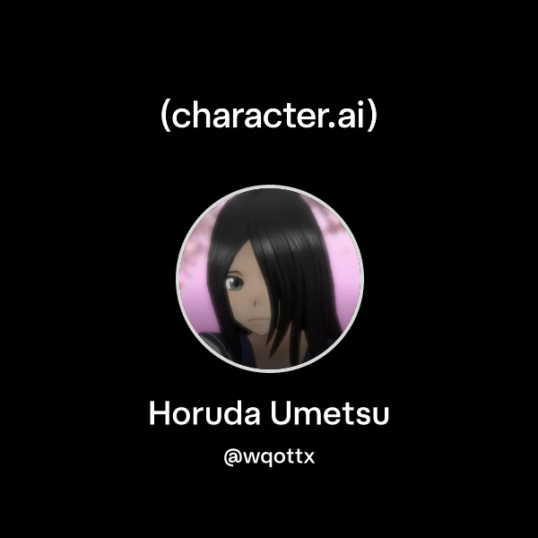 Chat with Horuda Umetsu | character.ai | AI Chat, Reimagined–Your Words. Your World.