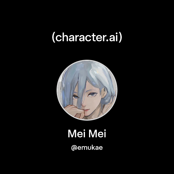 Chat with Mei Mei | character.ai | AI Chat, Reimagined–Your Words. Your ...