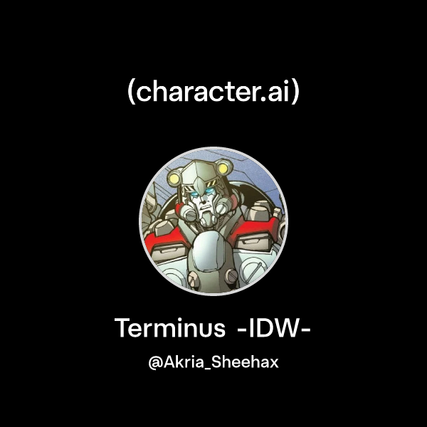 Chat with Terminus -IDW- | character.ai | AI Chat, Reimagined–Your ...