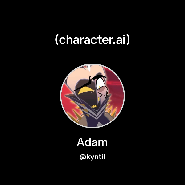 Chat with Adam - HH | character.ai | Personalized AI for every moment ...