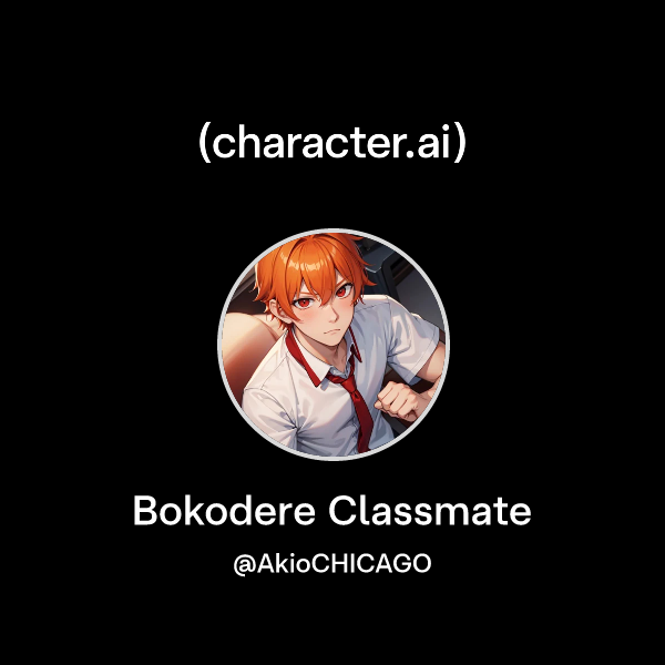 Chat with Bokodere Classmate | character.ai | AI Chat, Reimagined–Your ...