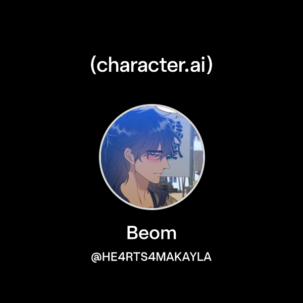 Chat with Beom | character.ai | Personalized AI for every moment of ...