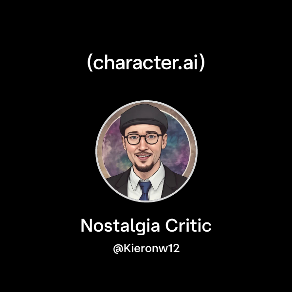 Chat with Nostalgia Critic | character.ai | AI Chat, Reimagined–Your ...