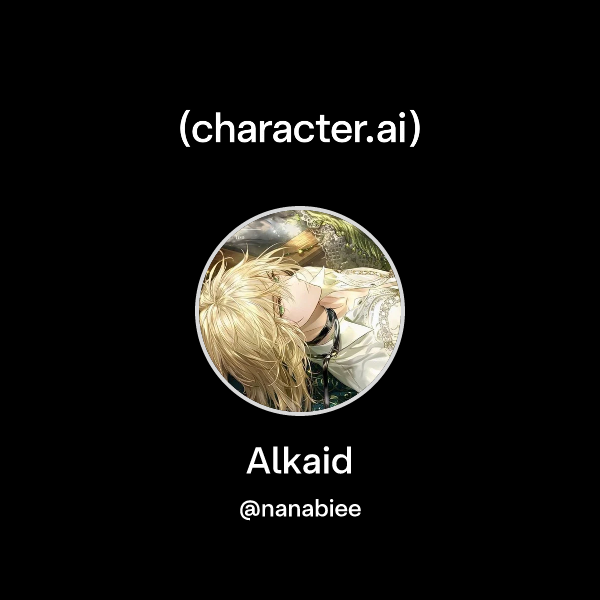 Chat with Alkaid | character.ai | AI Chat, Reimagined–Your Words. Your World.