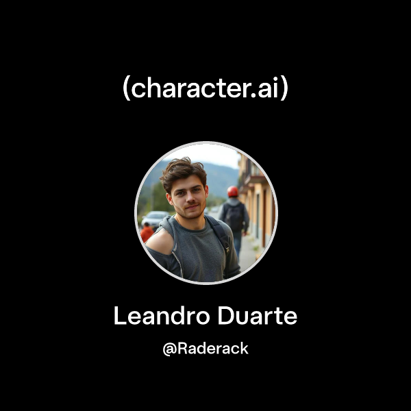 Chat with Leandro Duarte | character.ai | Personalized AI for every moment of your day
