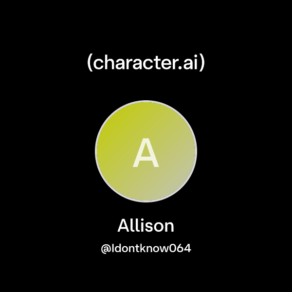Chat with Allison | character.ai | AI Chat, Reimagined–Your Words. Your ...