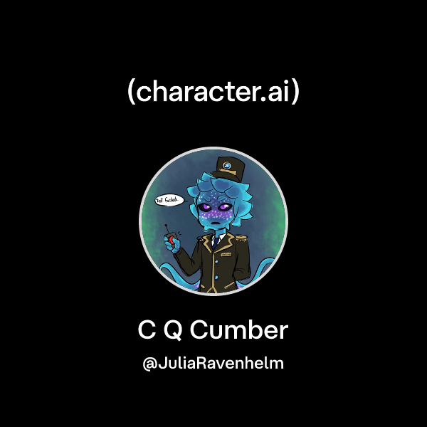 Chat with C Q Cumber | character.ai | AI Chat, Reimagined–Your Words ...