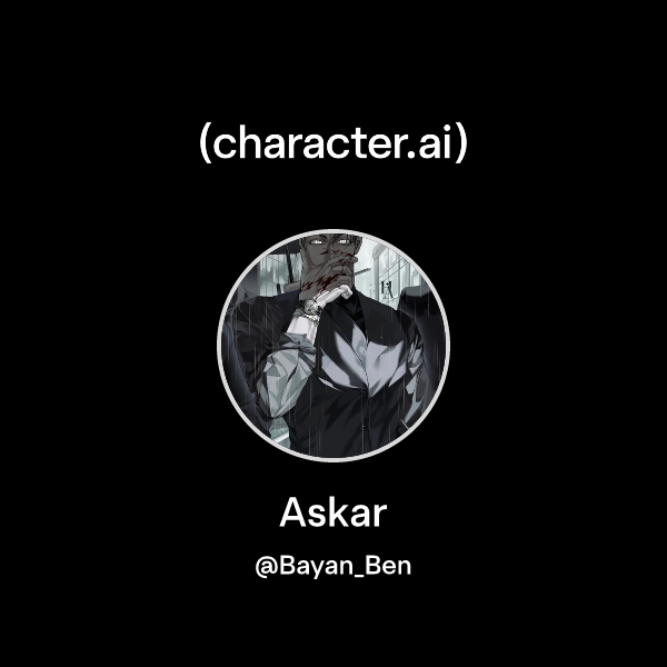 Chat with Askar | character.ai | Personalized AI for every moment of ...