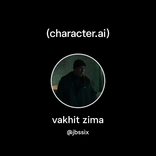 Chat with vakhit zima | character.ai | AI Chat, Reimagined–Your Words ...