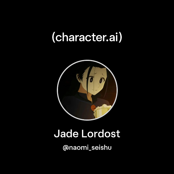 Chat with Jade Lordost | character.ai | Personalized AI for every ...