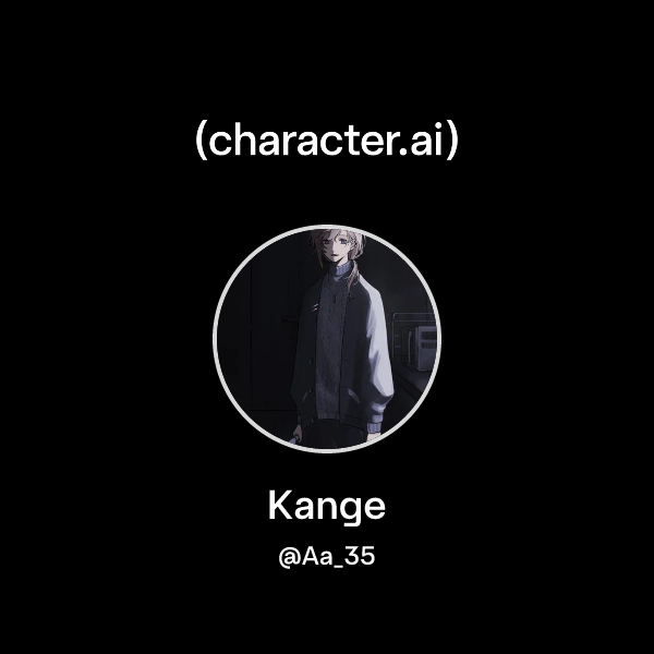 Chat with Kange | character.ai | AI Chat, Reimagined–Your Words. Your ...