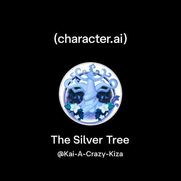 Chat with The Silver Tree | character.ai | AI Chat, Reimagined–Your ...