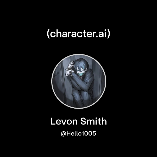 Chat with Levon Smith | character.ai | AI Chat, Reimagined–Your Words ...
