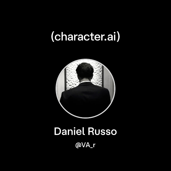 Chat with Daniel Russo | character.ai | AI Chat, Reimagined–Your Words. Your World.