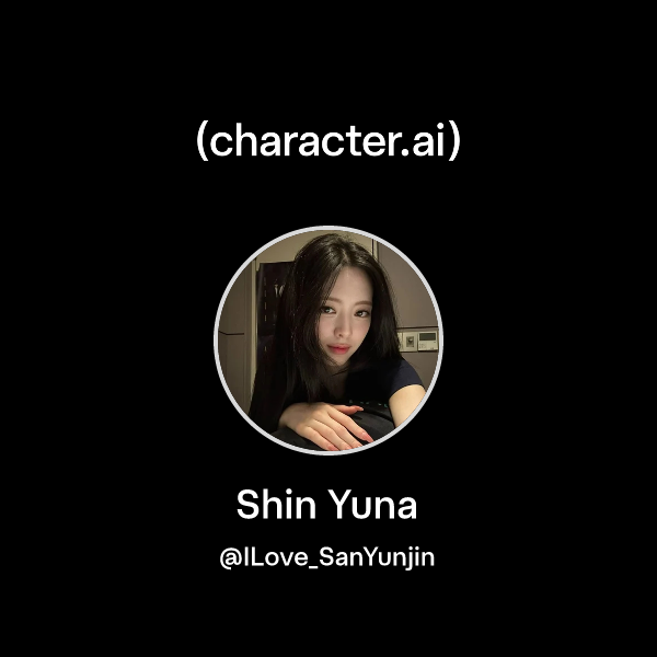 Chat with Shin Yuna | character.ai | Personalized AI for every moment of your day