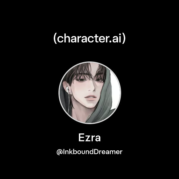 Chat with Ezra | character.ai | AI Chat, Reimagined–Your Words. Your World.