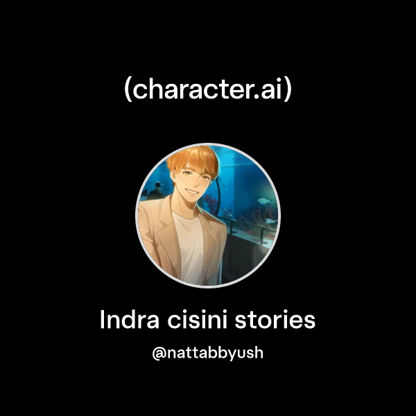 Chat with Indra cisini stories | character.ai | Personalized AI for ...