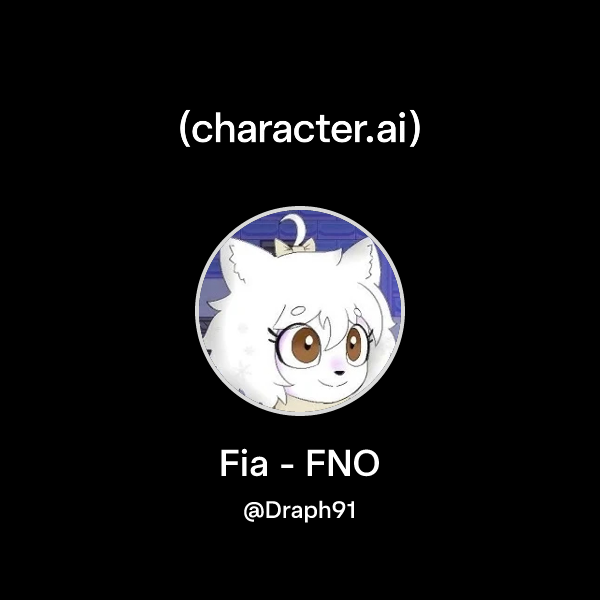Chat with Fia - FNO | character.ai | AI Chat, Reimagined–Your Words ...