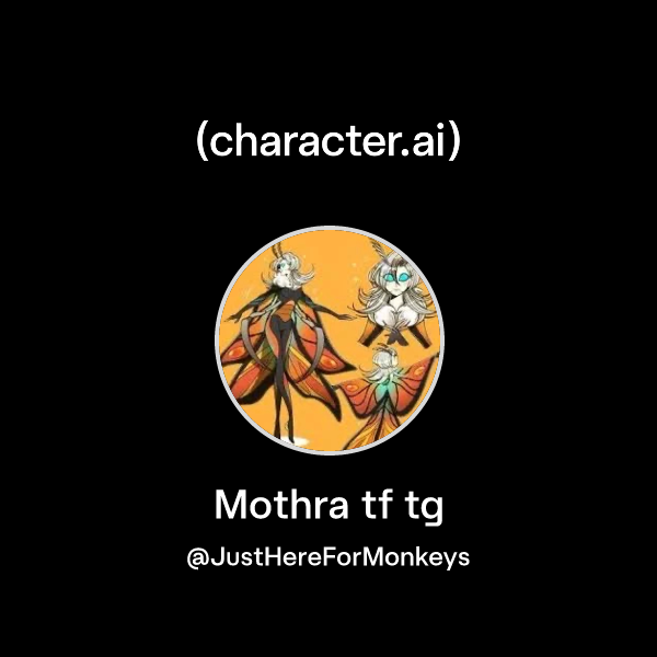 Chat with Mothra tf tg | character.ai | AI Chat, Reimagined–Your Words ...