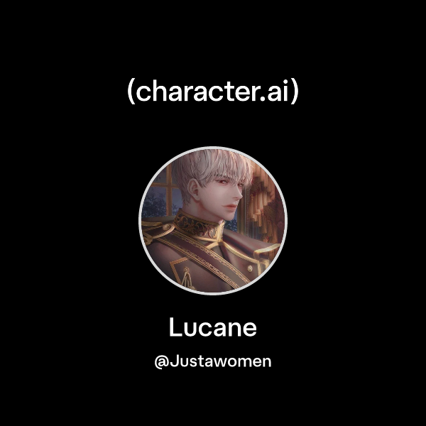 Chat with Lucane | character.ai | Personalized AI for every moment of ...