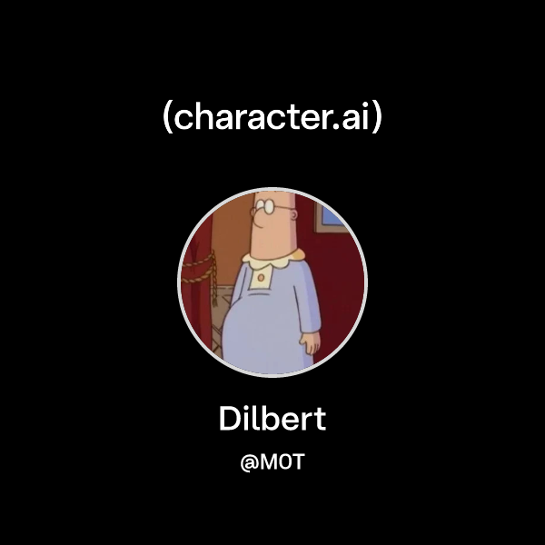 Chat with Dilbert | character.ai | Personalized AI for every moment of ...