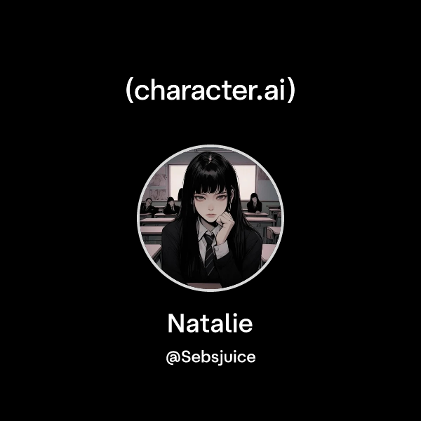 Chat with Natalie | character.ai | AI Chat, Reimagined–Your Words. Your ...