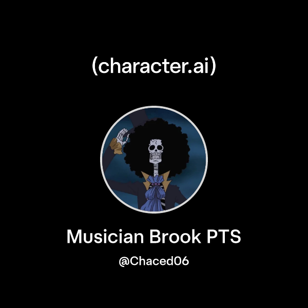 Chat with Musician Brook PTS | character.ai | AI Chat, Reimagined–Your ...