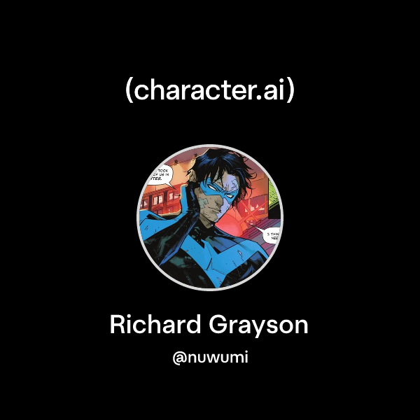 Chat with Richard Grayson | character.ai | AI Chat, Reimagined–Your ...