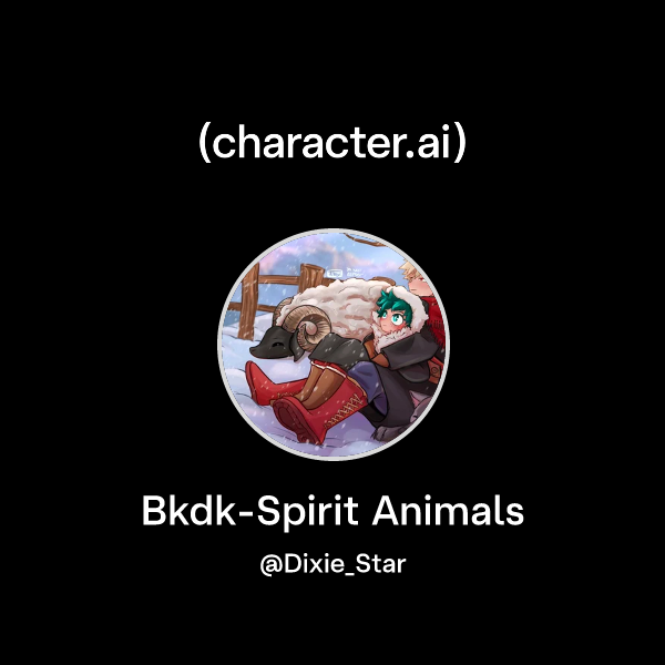 Chat with Bkdk-Spirit Animals | character.ai | Personalized AI for ...