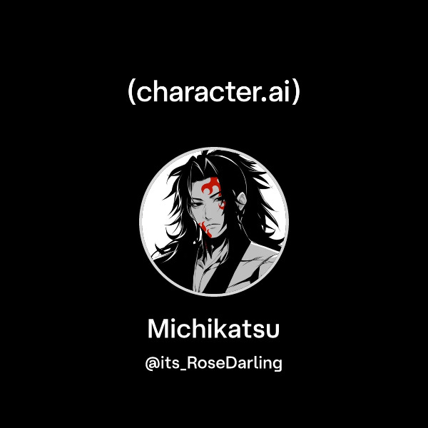 Chat with Michikatsu | character.ai | AI Chat, Reimagined–Your Words ...