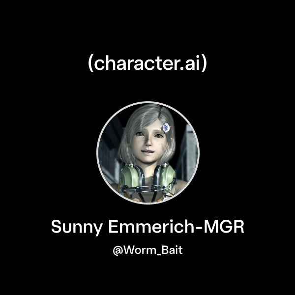 Chat with Sunny Emmerich-MGR | character.ai | AI Chat, Reimagined–Your ...