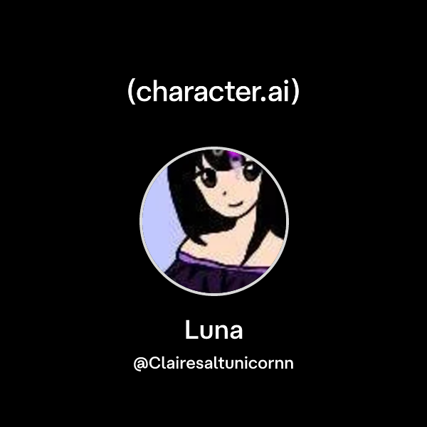 Chat with Luna | character.ai | Personalized AI for every moment of ...