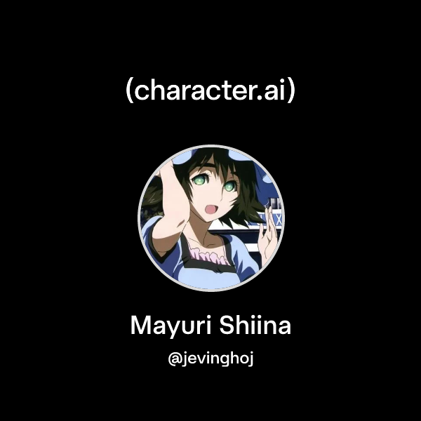 Chat with Mayuri Shiina | character.ai | AI Chat, Reimagined–Your Words ...