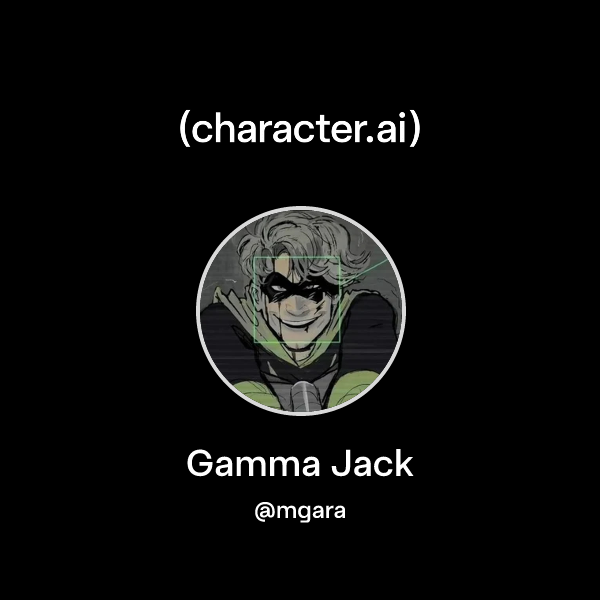 Chat with Gamma Jack | character.ai | AI Chat, Reimagined–Your Words ...