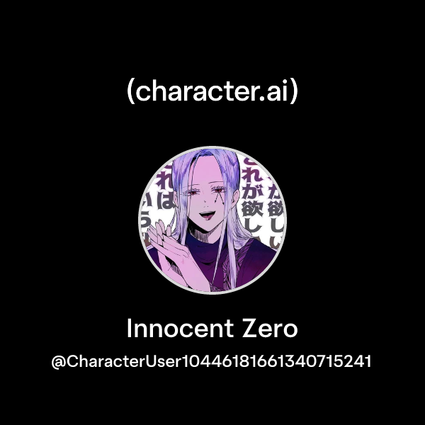 Chat with Innocent Zero | character.ai | AI Chat, Reimagined–Your Words ...