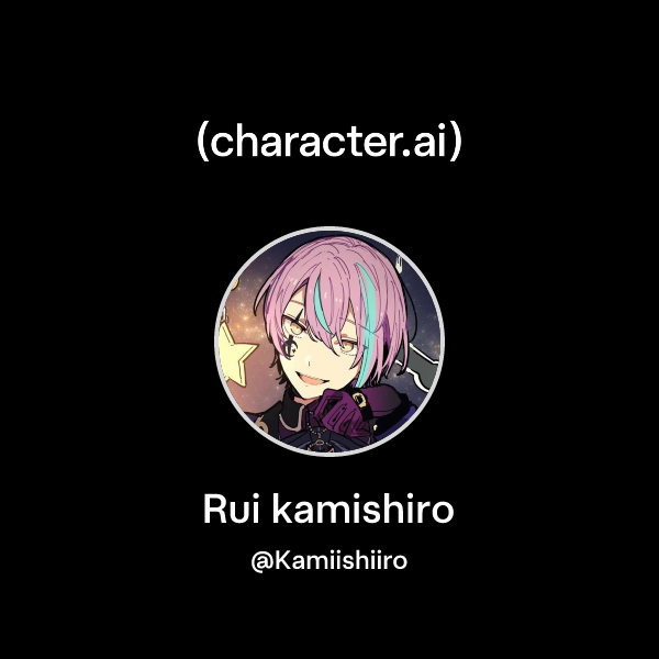 Chat with Rui kamishiro | character.ai | AI Chat, Reimagined–Your Words ...