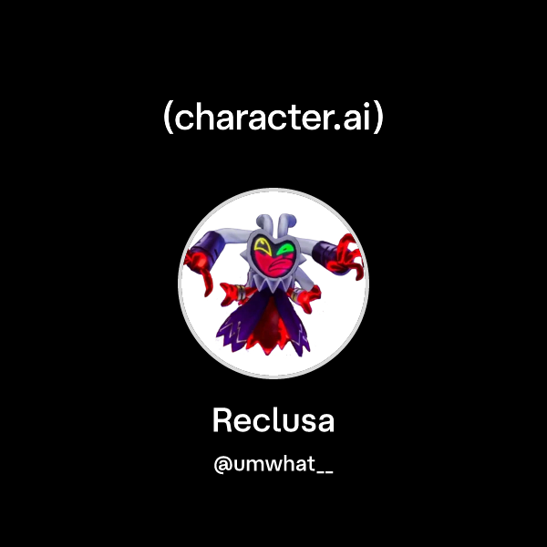 Chat with Reclusa | character.ai | AI Chat, Reimagined–Your Words. Your ...
