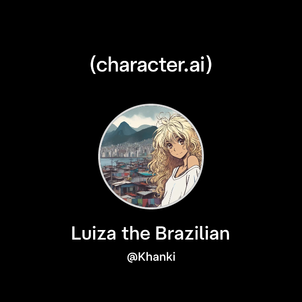 Chat with Luiza the Brazilian | character.ai | AI Chat, Reimagined–Your ...