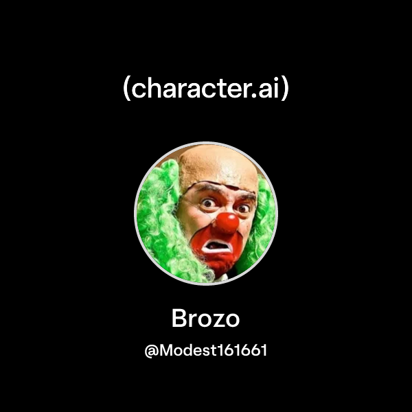 Chat with Brozo | character.ai | AI Chat, Reimagined–Your Words. Your ...