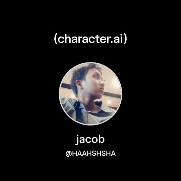 Chat with jacob | character.ai | Personalized AI for every moment of ...
