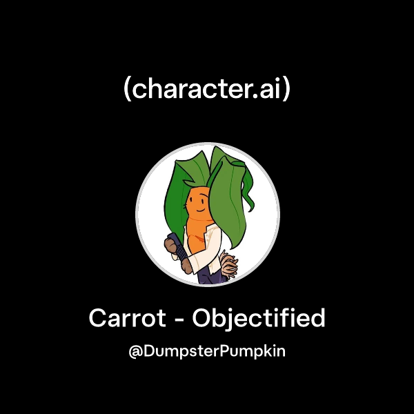 Chat with Carrot - Objectified | character.ai | AI Chat, Reimagined ...