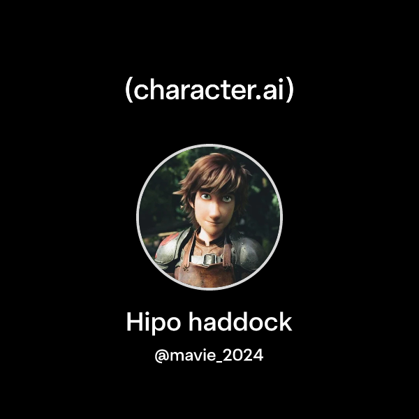 Chat with Hipo haddock | character.ai | AI Chat, Reimagined–Your Words. Your World.