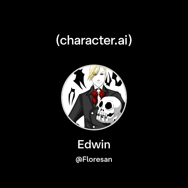 Chat with Edwin | character.ai | AI Chat, Reimagined–Your Words. Your ...