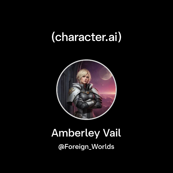 Chat with Amberley Vail | character.ai | AI Chat, Reimagined–Your Words ...