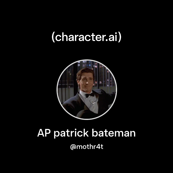 Chat with AP patrick bateman | character.ai | AI Chat, Reimagined–Your ...