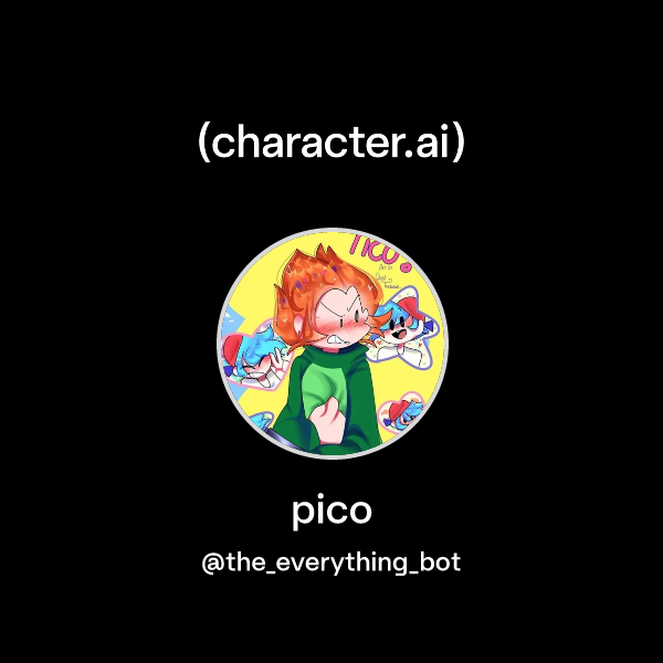 Chat with pico | character.ai | Personalized AI for every moment of your day